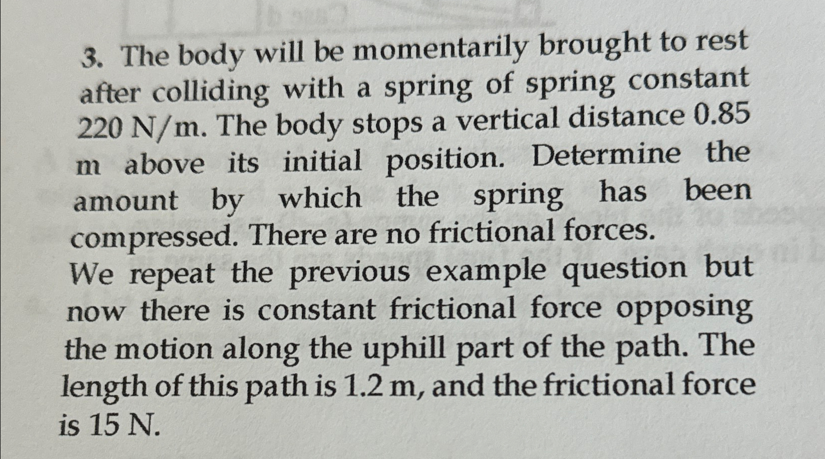 The body will be momentarily brought to rest after | Chegg.com
