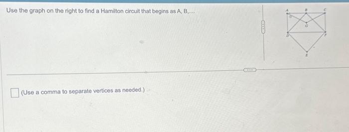 Solved Use the graph on the right to find a Hamilton circuit | Chegg.com