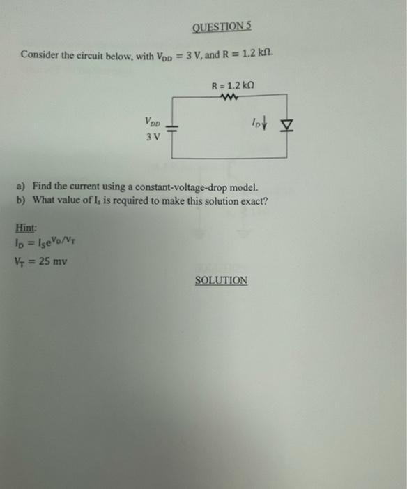 Solved QUESTION 5 Consider the circuit below, with Vpp = 3 | Chegg.com