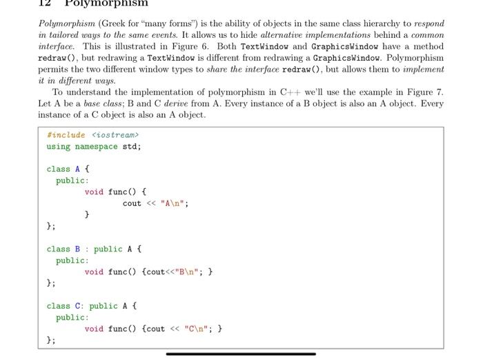Solved Polymorphism Polymorphism (Greek for "many forms") is | Chegg.com