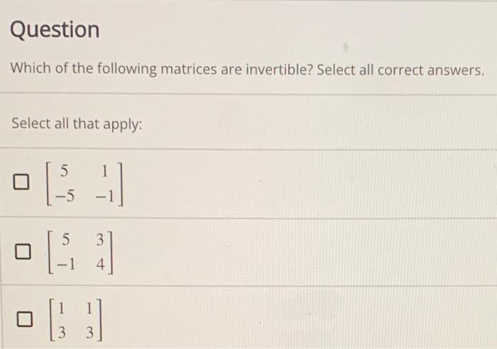 Solved Question Which of the following matrices are | Chegg.com