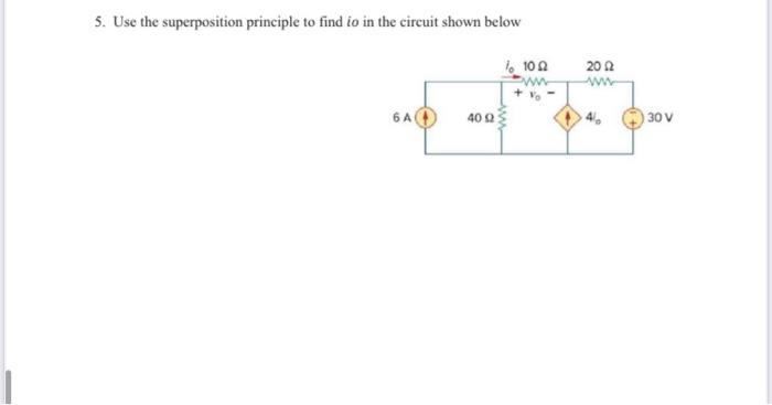Solved 5. Use the superposition principle to find io in the | Chegg.com