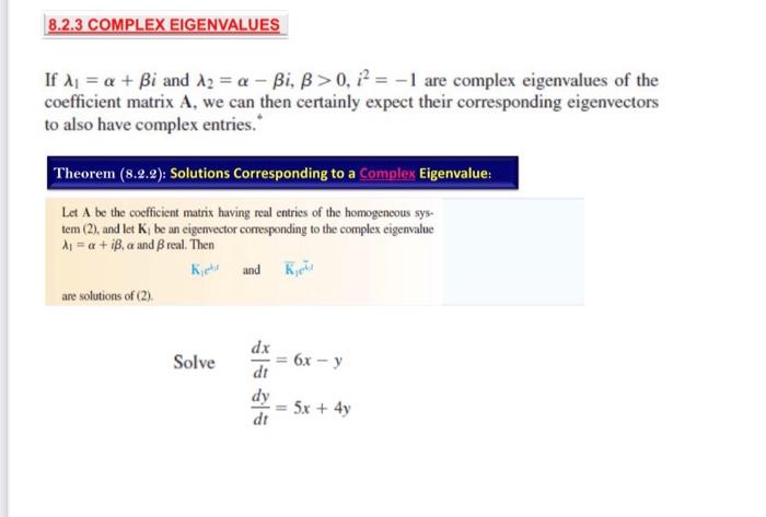 Solved 8.2.3 COMPLEX EIGENVALUES If x = a + Bi and 12 = a - | Chegg.com