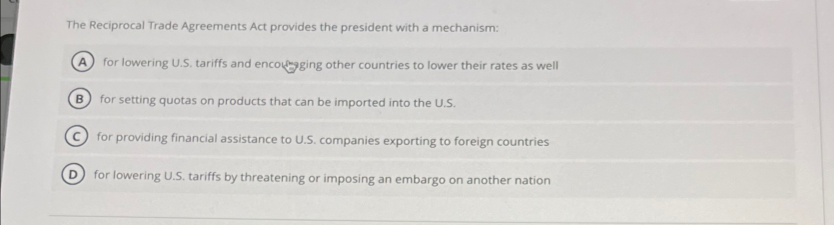Solved The Reciprocal Trade Agreements Act provides the | Chegg.com