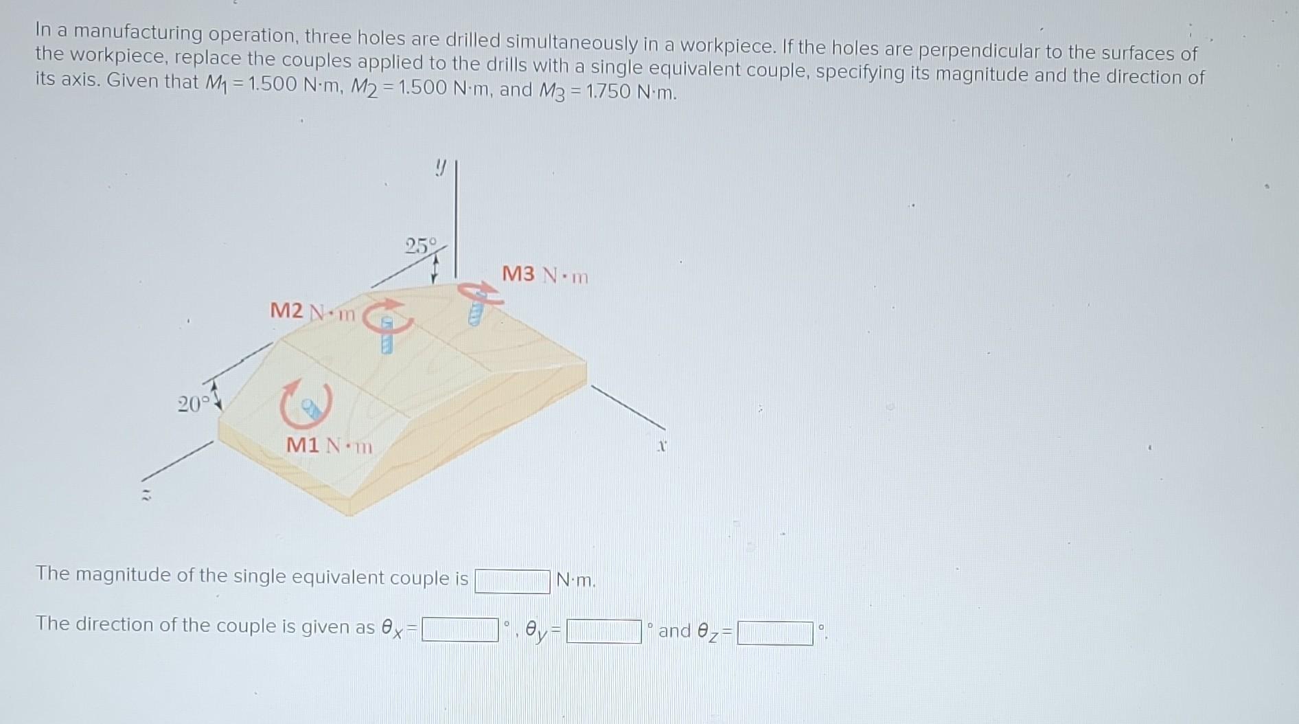 Solved In a manufacturing operation, three holes are drilled | Chegg.com