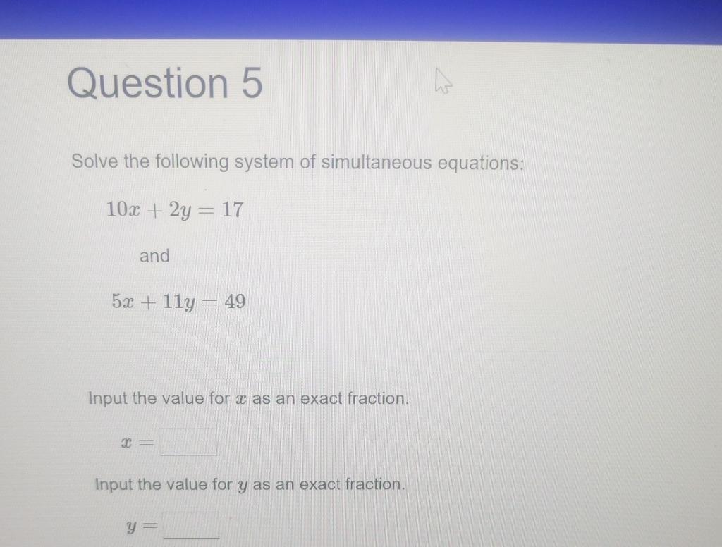 Solved Question 5Solve the following system of simultaneous | Chegg.com