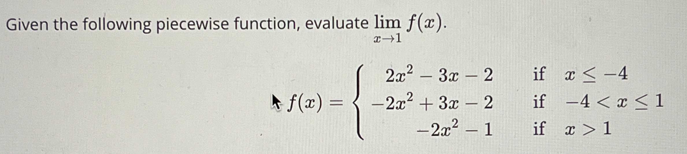 Solved Given the following piecewise function, evaluate | Chegg.com