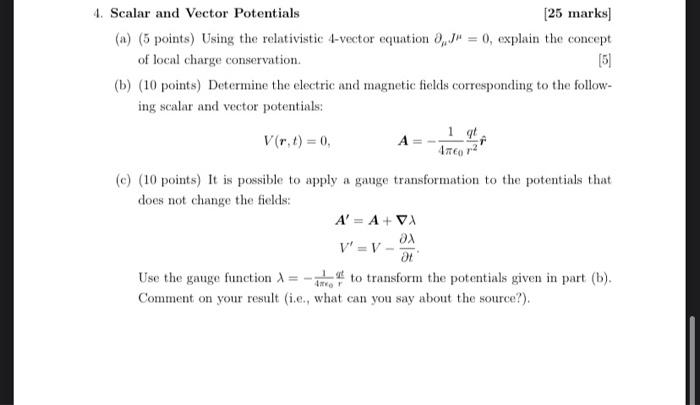 Solved 4. Scalar and Vector Potentials [25 marks) (a) (5 | Chegg.com