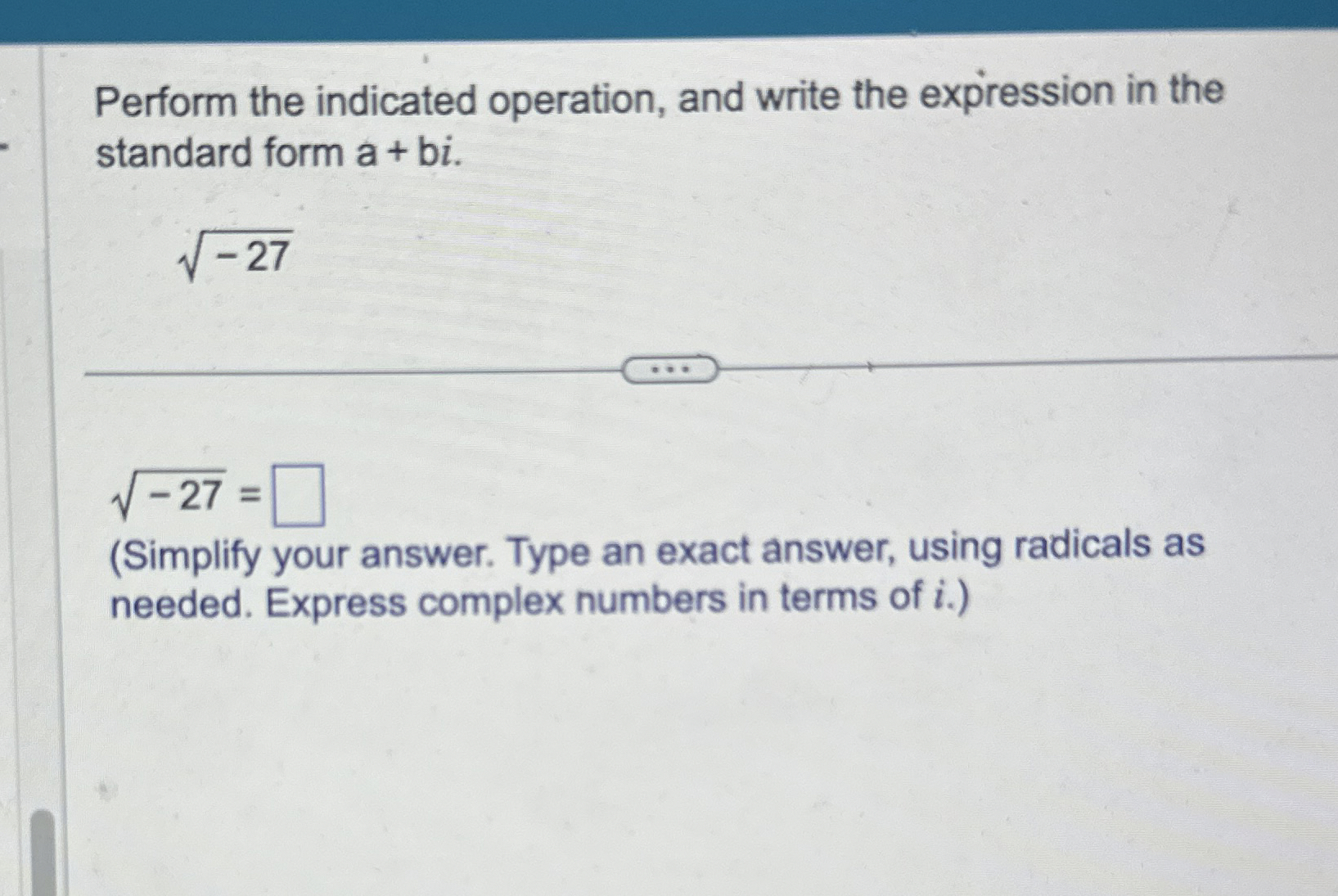 Solved Perform the indicated operation, and write the | Chegg.com