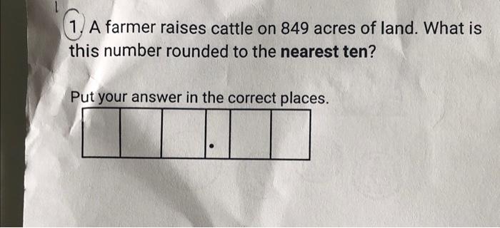 Solved 1. A farmer raises cattle on 849 acres of land. W | Chegg.com