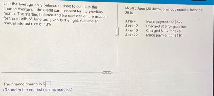 Solved Use the average daily balance method to compute the | Chegg.com