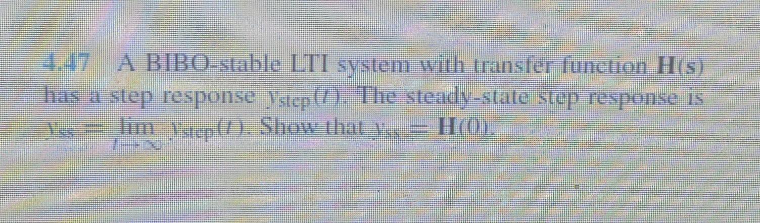 Solved 4.47 A BIBO-stable LTI system with transfer function | Chegg.com