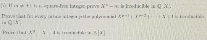 Solved (i) If m =±1 is a square-free integer prove Xn−m is | Chegg.com