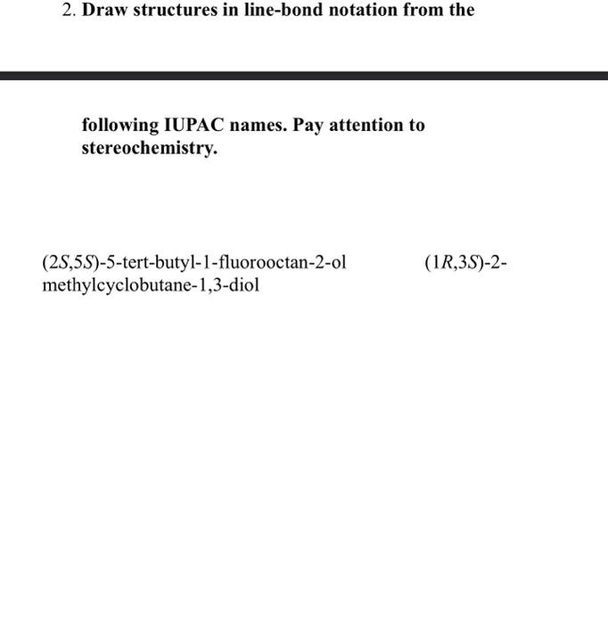Solved 2. Draw structures in line-bond notation from the | Chegg.com