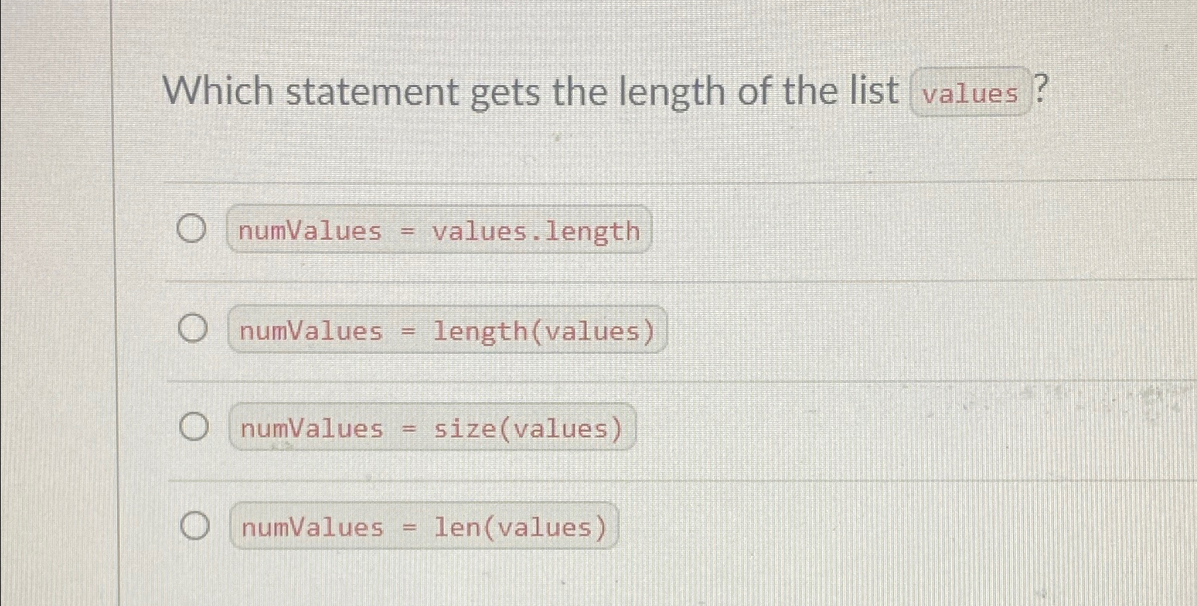 Solved Which statement gets the length of the list | Chegg.com