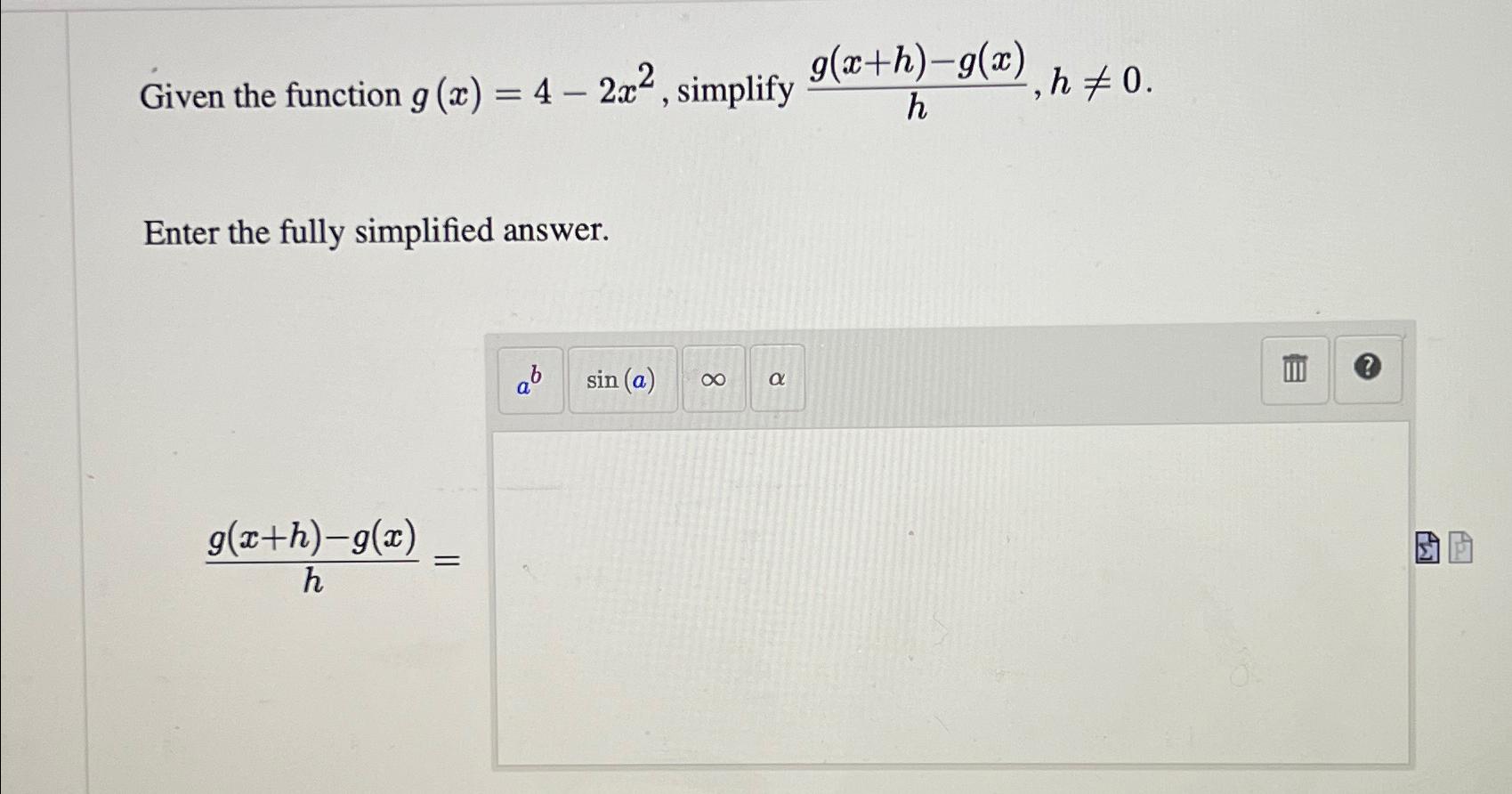 Solved Given the function g(x)=4-2x2, ﻿simplify | Chegg.com