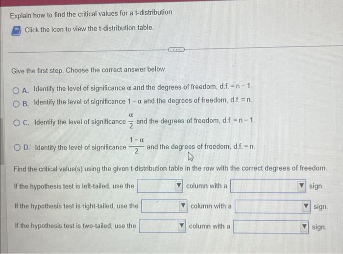 Solved Explain how to find the critical values for a | Chegg.com