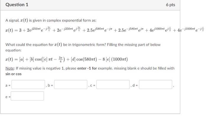 Solved A signal, x(t) is given in complex exponential form | Chegg.com