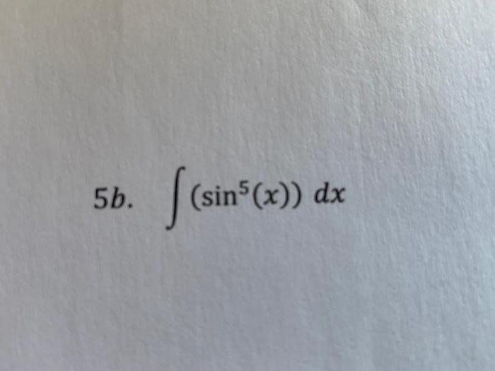 Solved ∫(sin5(x))dx | Chegg.com