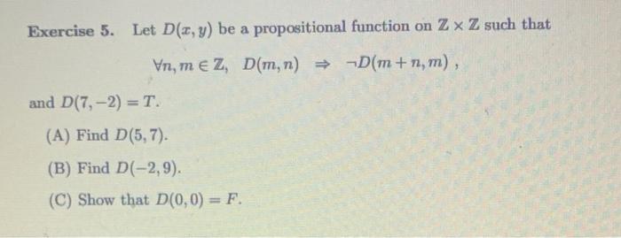Solved Exercise 5. Let D(x,y) be a propositional function on | Chegg.com