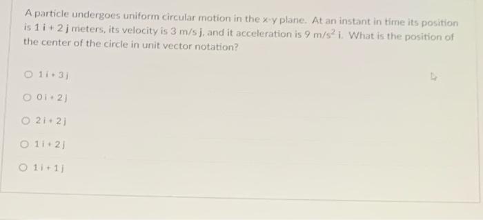 Solved A particle undergoes uniform circular motion in the | Chegg.com