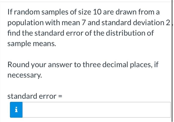 Solved If random samples of size 10 are drawn from a | Chegg.com