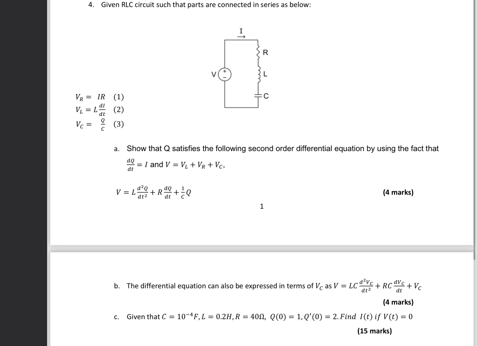 Solved Given RLC circuit such that parts are connected in | Chegg.com