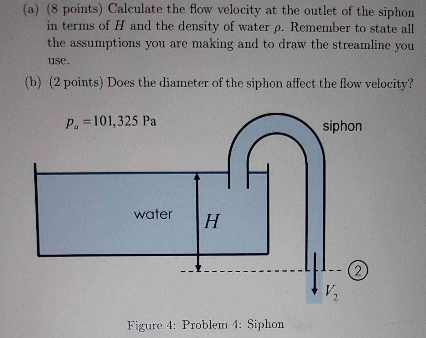 Solved (a) (8 points) Calculate the flow velocity at the | Chegg.com