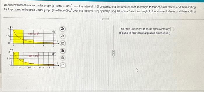 Solved a) Approximate the area under graph (a) of f(x)=3/x2 | Chegg.com