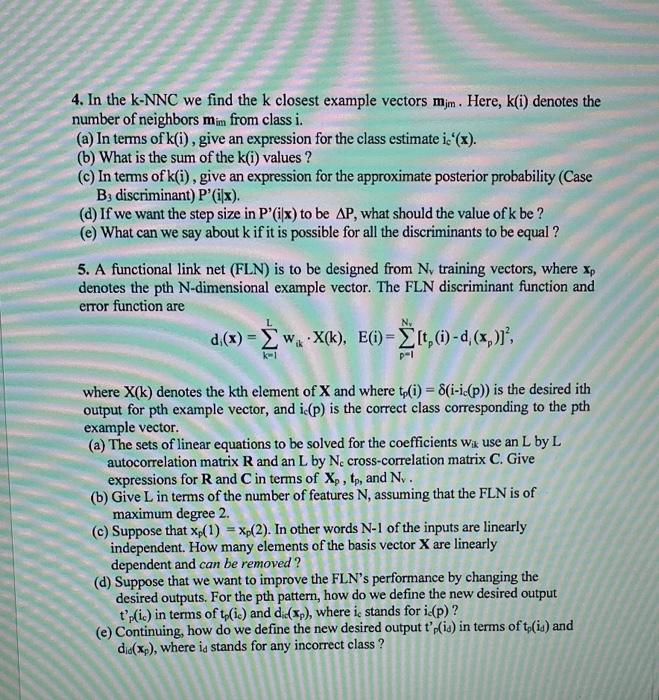 Solved 4. In the k−NNC we find the k closest example vectors | Chegg.com