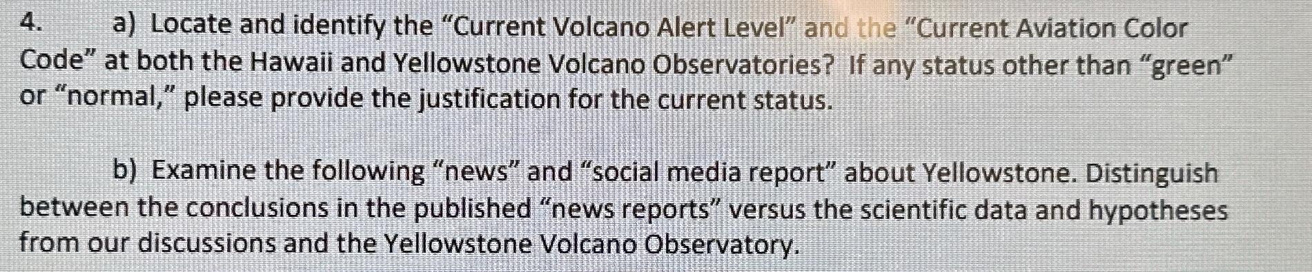 Solved a) ﻿Locate and identify the "Current Volcano Alert | Chegg.com