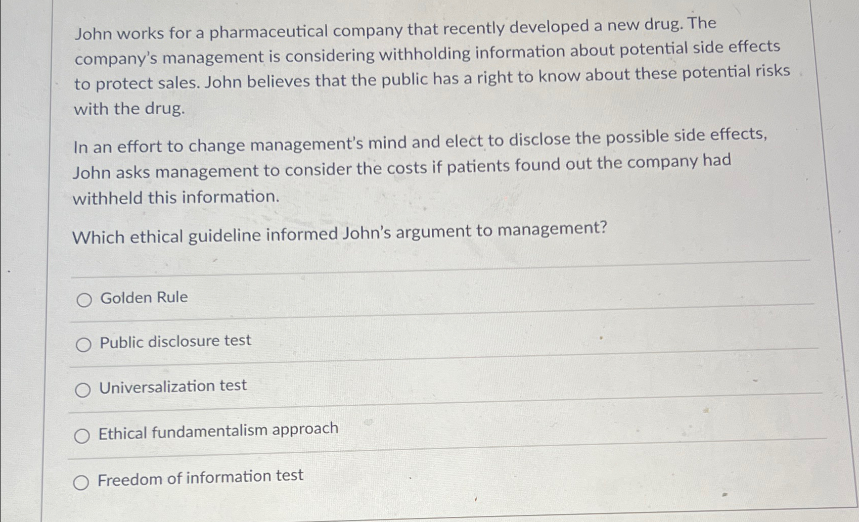 Solved John works for a pharmaceutical company that recently | Chegg.com