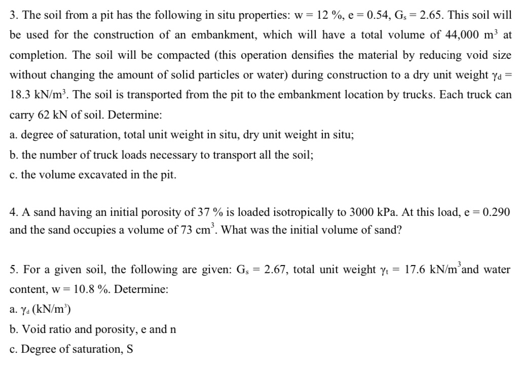 Solved The soil from a pit has the following in situ | Chegg.com