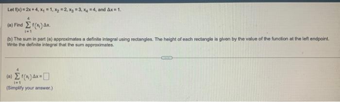 Solved Lot f(x)=2x+4,x1=1,x2=2,x3=3,x4=4, and Δx=1. (a) Find | Chegg.com