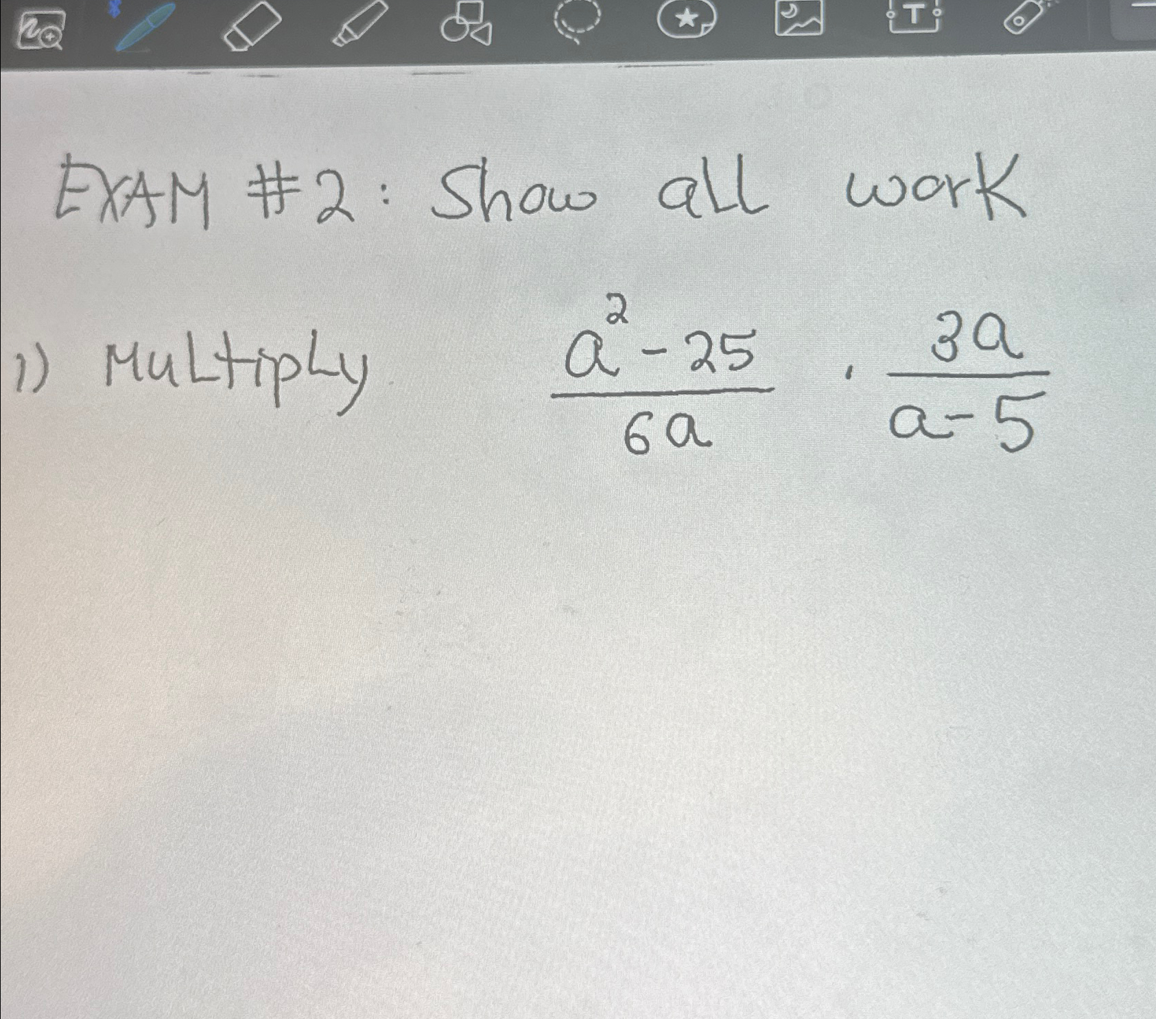 Solved EXAM #2: Show all workMultiply a2-256a*3aa-5 | Chegg.com