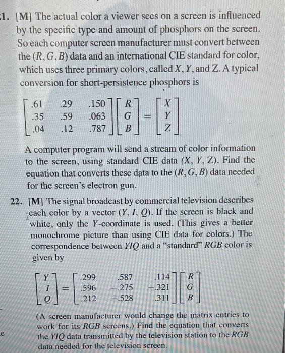 Solved 1. [M] The actual color a viewer sees on a screen is | Chegg.com