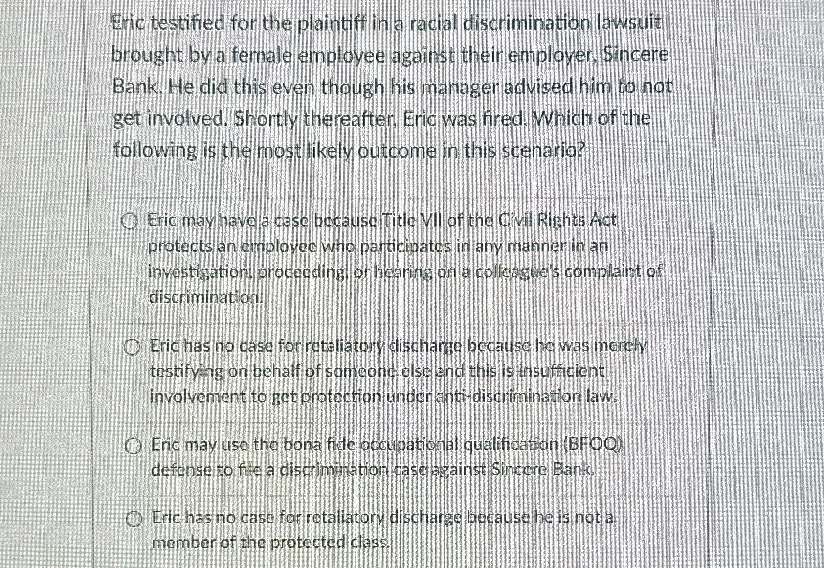 Solved Eric testified for the plaintiff in a racial | Chegg.com