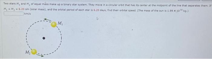 Solved Two stars M1 and M2 of equal mass make up a binary | Chegg.com