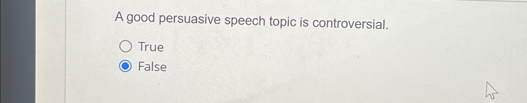 Solved A good persuasive speech topic is | Chegg.com