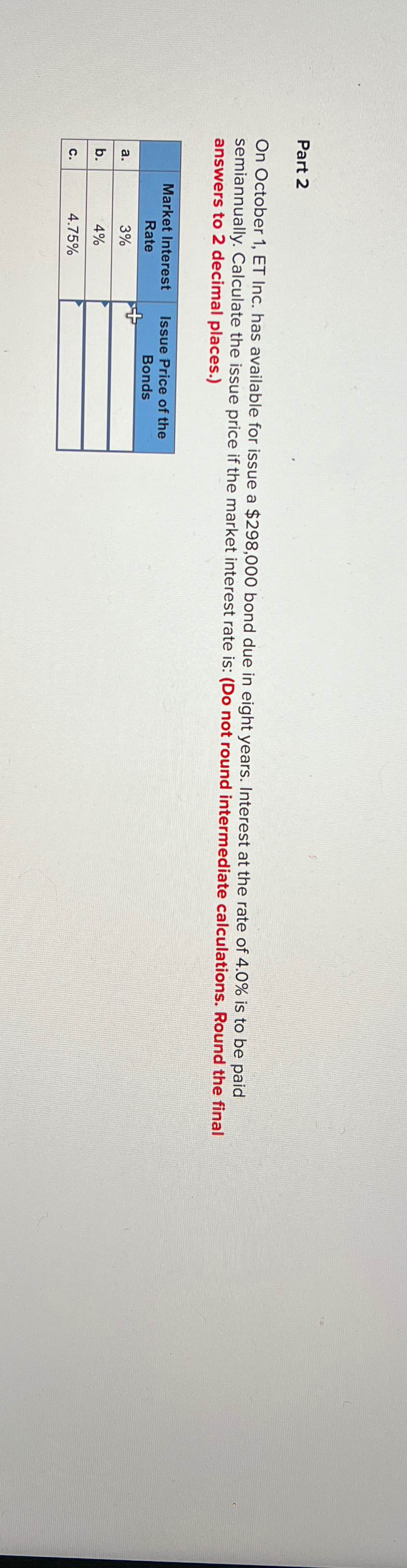 Solved Part 2On October 1, ﻿ET Inc. has available for issue | Chegg.com