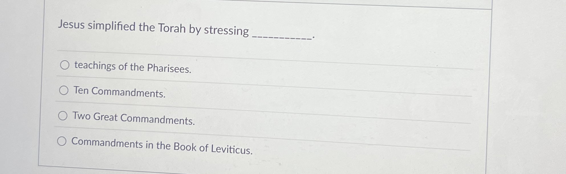 Solved Jesus simplified the Torah by stressing teachings of | Chegg.com