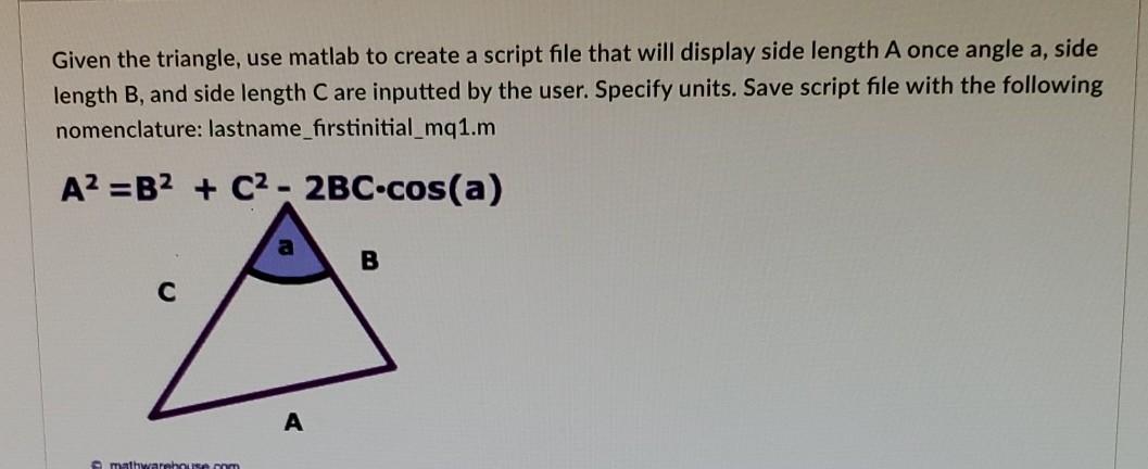 Solved Given the triangle, use matlab to create a script | Chegg.com