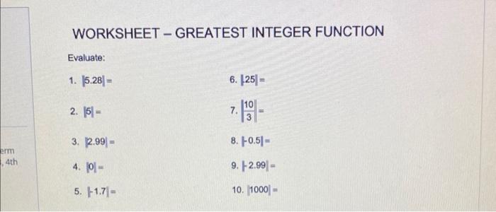 Solved WORKSHEET - GREATEST INTEGER FUNCTION Evaluate: 1. | Chegg.com