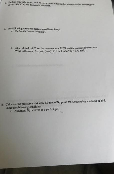 Solved 4. Explain why light gases, such as He, are rare in | Chegg.com