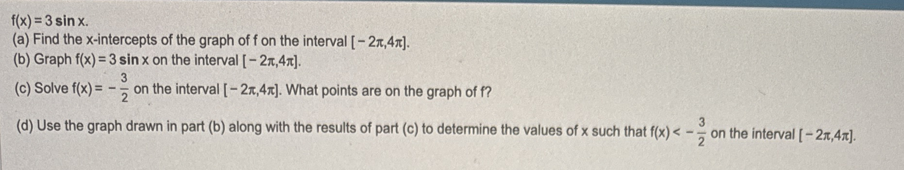 Solved f(x)=3sinx(a) ﻿Find the x-intercepts of the graph of | Chegg.com