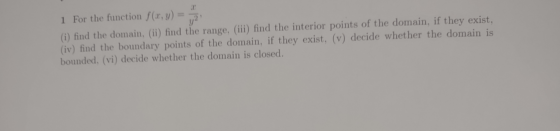 Solved 1 ﻿For the function f(x,y)=xy2,(i) ﻿find the domain, | Chegg.com