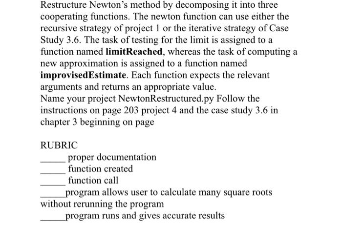 Solved Restructure Newton's method by decomposing it into | Chegg.com