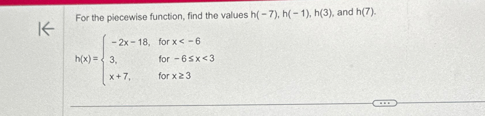 Solved For the piecewise function, find the values | Chegg.com