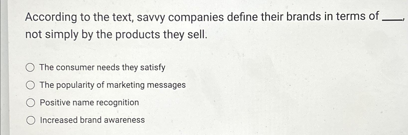 Solved According to the text, savvy companies define their | Chegg.com