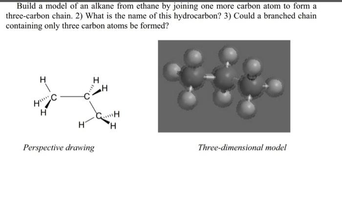 Solved Build a model of an alkane from ethane by joining one | Chegg.com